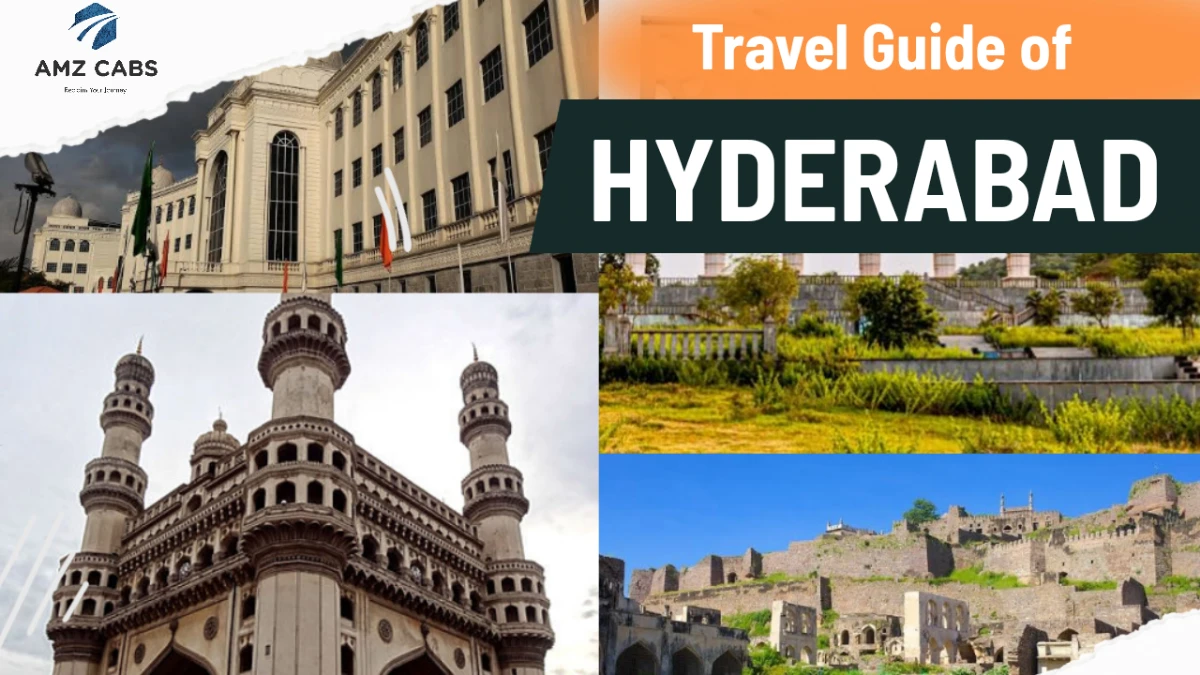 Hyderabad Travel Guide - AMZ Cabs