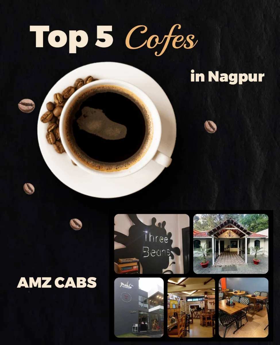 Top 5 Cafes In Nagpur - AMZ Cabs